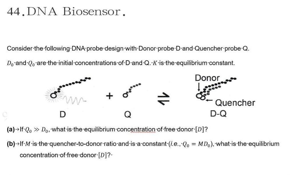 Solved 44. DNA Biosensor. Consider the following DNA-probe | Chegg.com