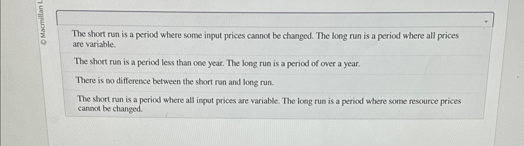 Solved The short run is a period where some input prices | Chegg.com