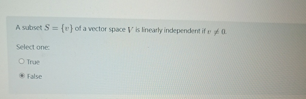 Solved A subset S={v} ﻿of a vector space V ﻿is linearly | Chegg.com