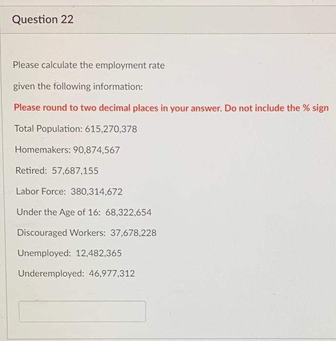 Solved Please calculate the employment rate given the | Chegg.com
