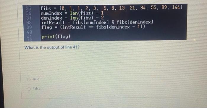 Solved Fibs [0 1 1 2 3 5 8 13 21 34 55 89 144] Numindex
