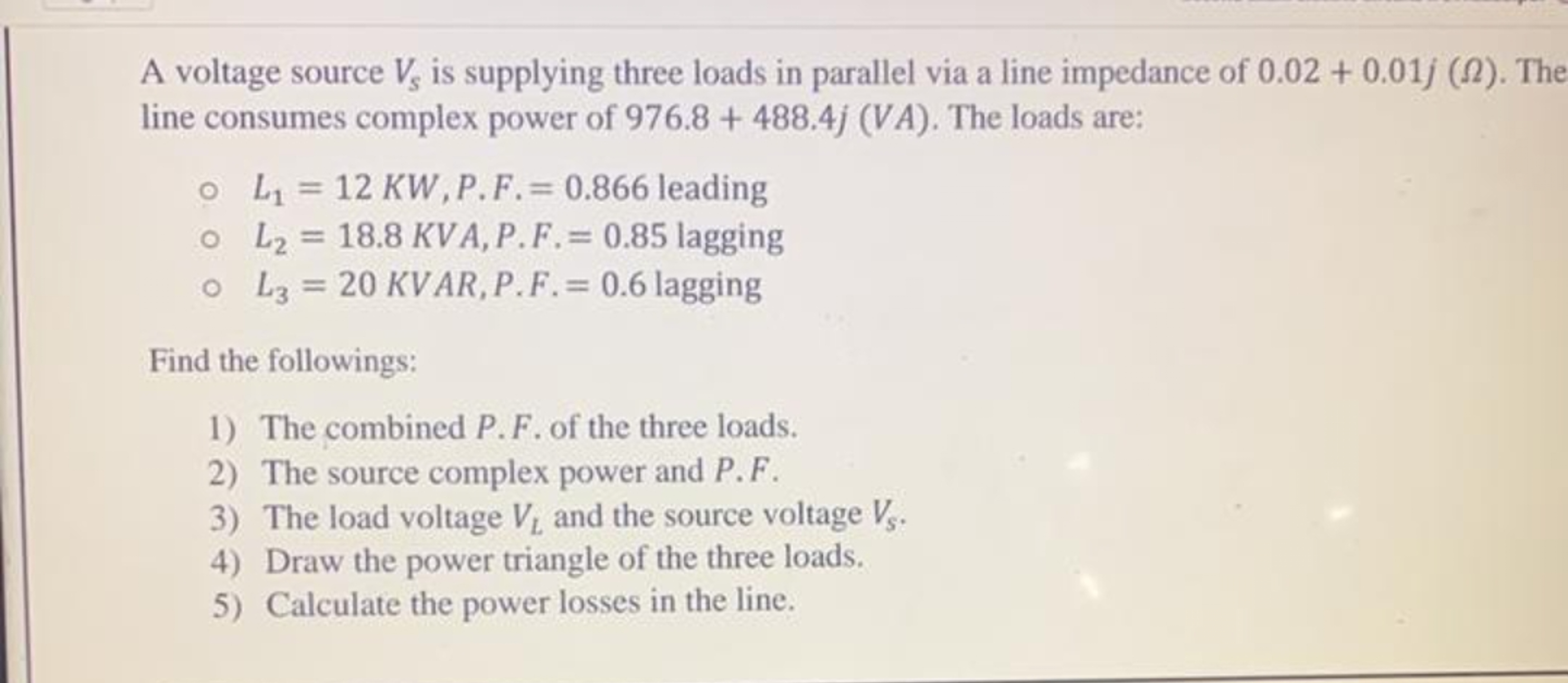Solved A voltage source Vs ﻿is supplying three loads in | Chegg.com