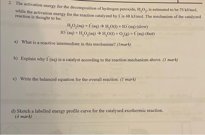 Solved 2. The activation energy for the decomposition of | Chegg.com