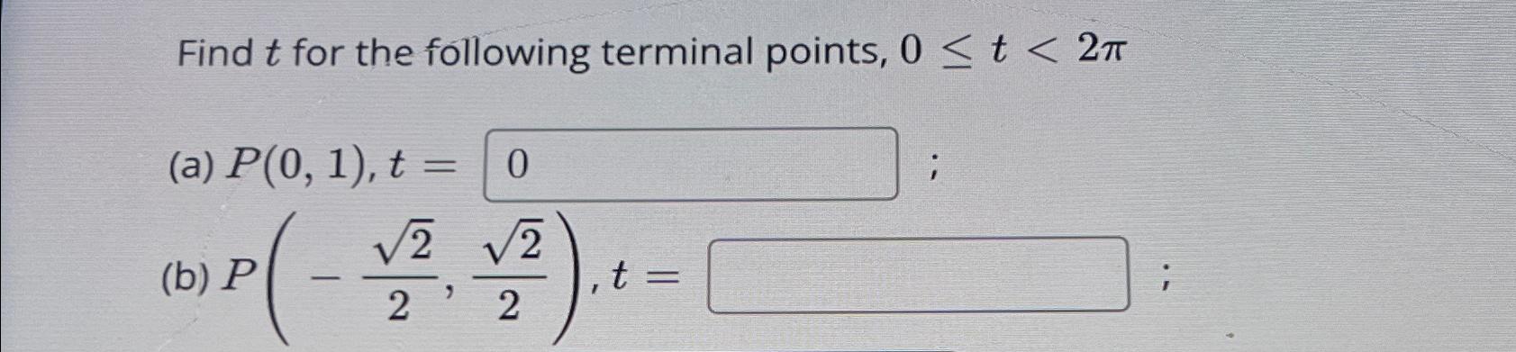 Solved Find t ﻿for the following terminal points, | Chegg.com