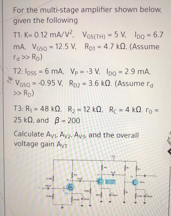 Solved For the multi-stage amplifier shown below, given the | Chegg.com
