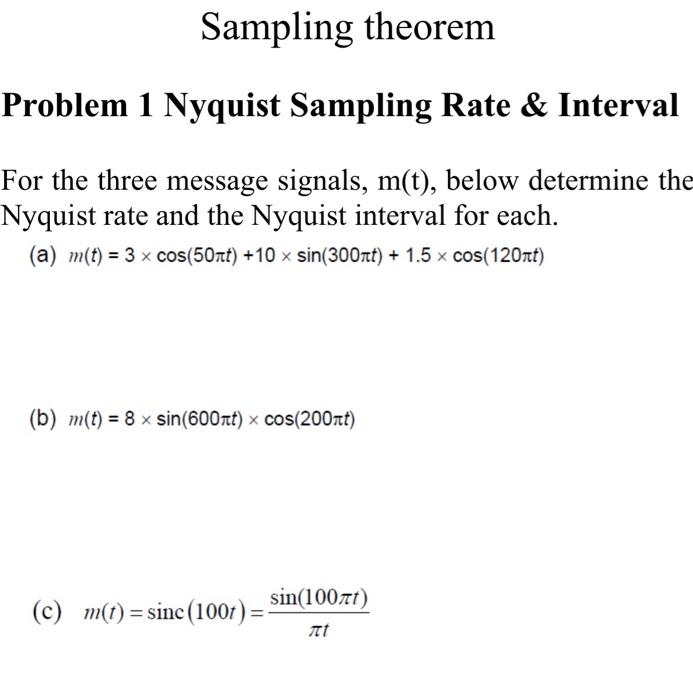 Solved Sampling theorem Problem 1 Nyquist Sampling Rate & | Chegg.com