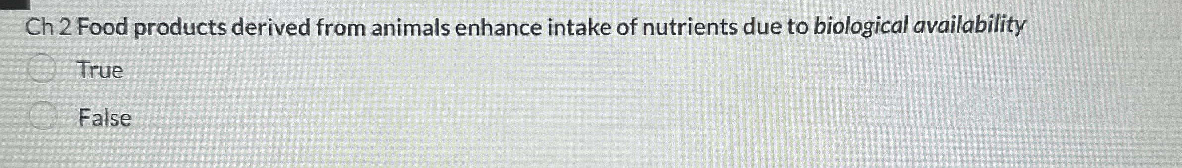 Solved Ch 2 ﻿Food products derived from animals enhance | Chegg.com
