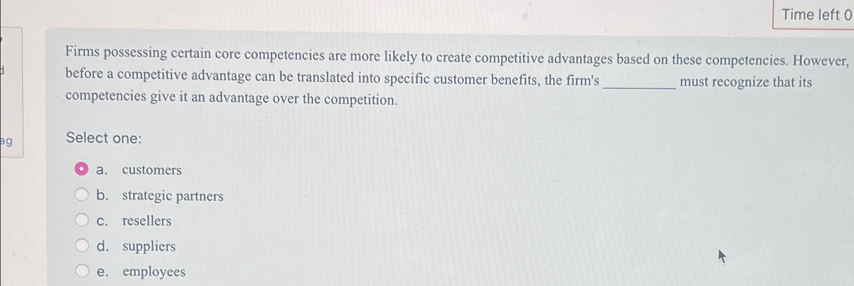 Solved Time left 0Firms possessing certain core competencies | Chegg.com