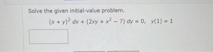 Solved Solve the given initial-value problem. | Chegg.com