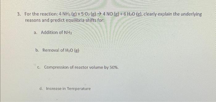 Solved 3. For the reaction: 4NH3( g)+5O2( g)→4NO(g)+6H2O(g), | Chegg.com