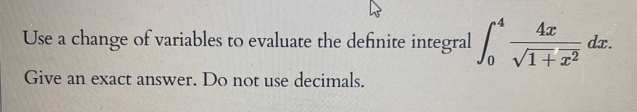 Solved Use a change of variables to evaluate the definite | Chegg.com