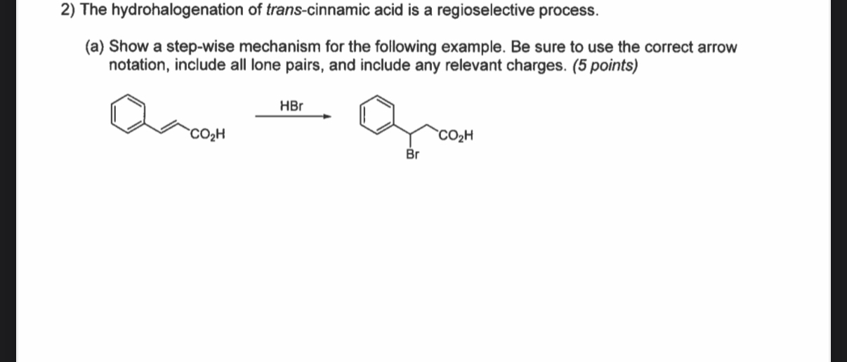 Solved The hydrohalogenation of trans-cinnamic acid is a | Chegg.com