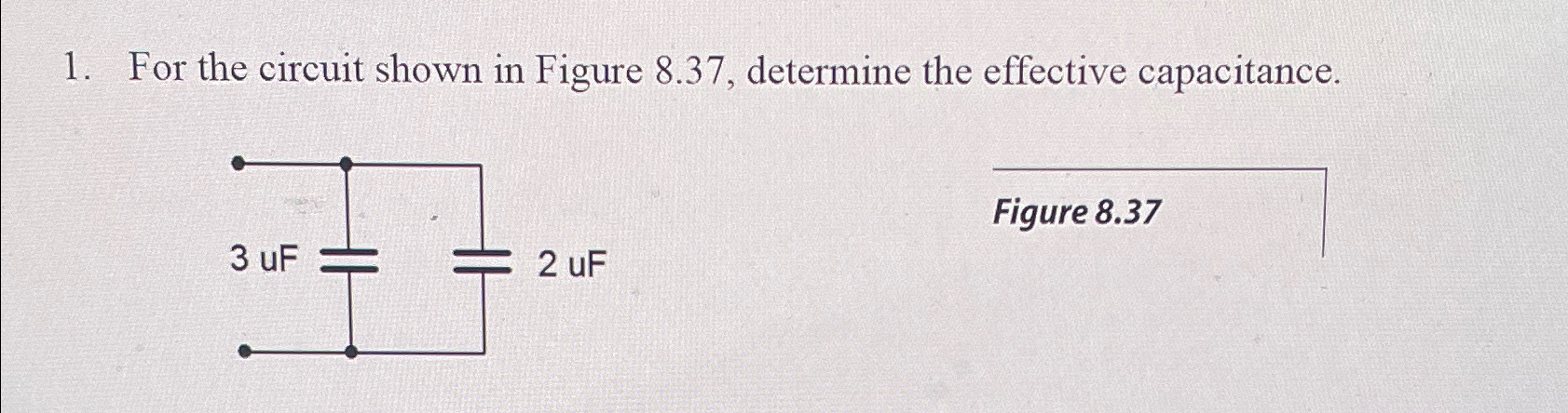 Solved For the circuit shown in Figure 8.37, ﻿determine the | Chegg.com
