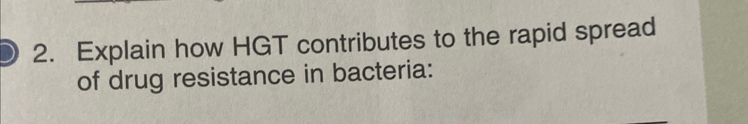 Solved Explain how HGT contributes to the rapid spread of | Chegg.com