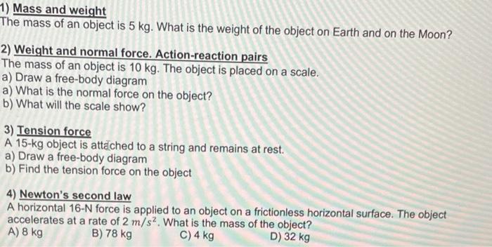 Solved 1) Mass and weight The mass of an object is 5 kg. | Chegg.com