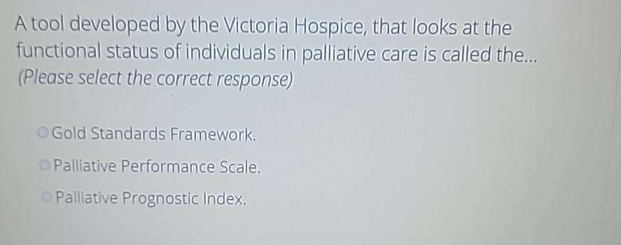 Solved A tool developed by the Victoria Hospice, that looks | Chegg.com