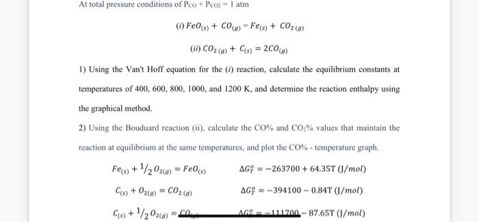 At total pressure conditions of PCO+PCO2=1 atm (i) | Chegg.com