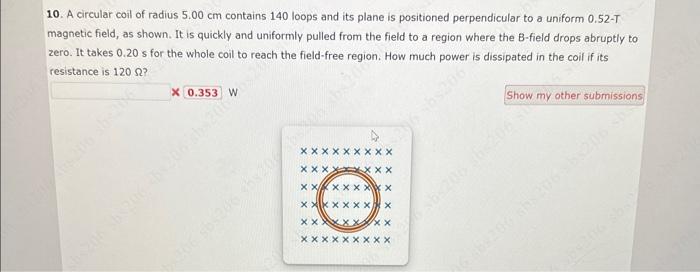 Solved 10. A circular coil of radius 5.00 cm contains 140 | Chegg.com
