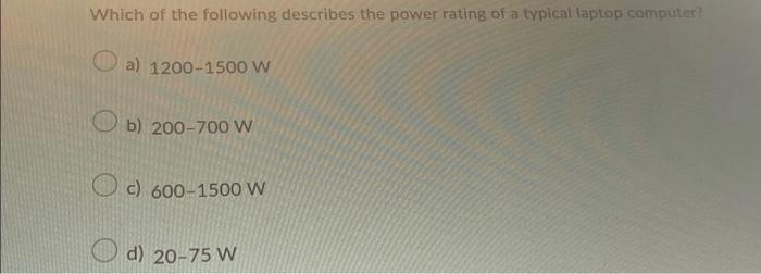Which of the following describes the power rating of | Chegg.com