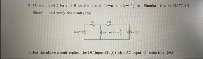 Solved 3. Determine v(t) for t>0 for the circuit shown in | Chegg.com