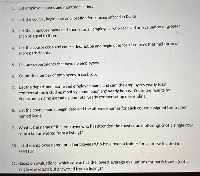1. List employee names and monthly salaries. 2. List | Chegg.com