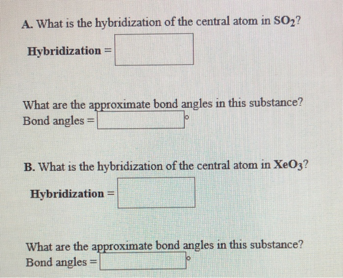 Solved A. What is the hybridization of the central atom in | Chegg.com