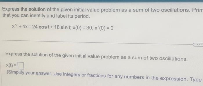 Solved Express the solution of the given initial value | Chegg.com