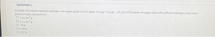 Solved QUESTION 2 Consider the reaction between hydrogen and | Chegg.com