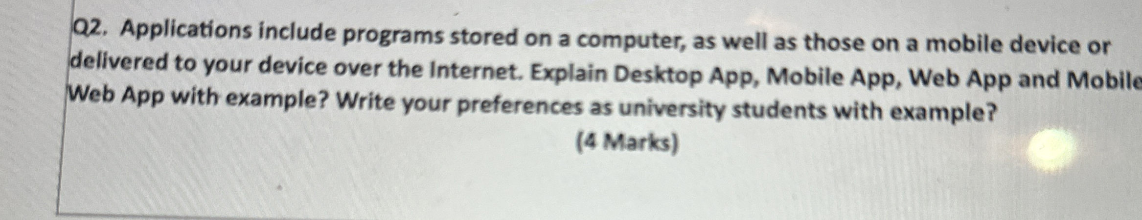 Q2. ﻿Applications include programs stored on a | Chegg.com