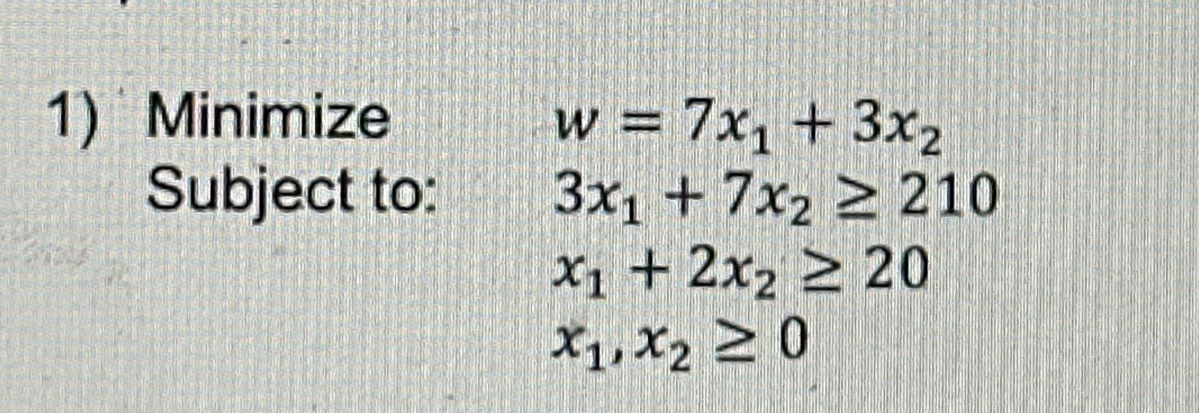 Minimize w=7x1 3x2 ﻿Subject to: | Chegg.com