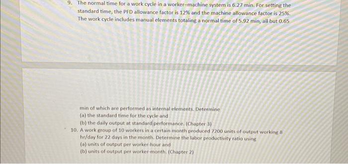 Solved 9. The normal time for a work cycle in a | Chegg.com