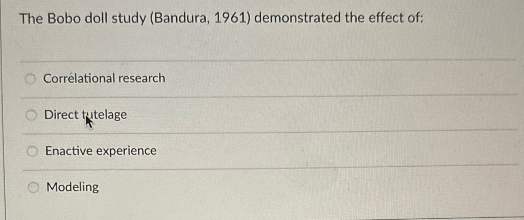 Solved The Bobo doll study (Bandura, 1961) ﻿demonstrated the | Chegg.com