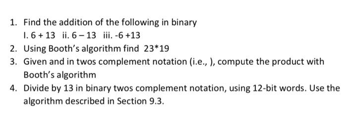 Solved 1. Find the addition of the following in binary 1.6 | Chegg.com
