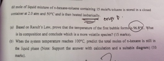 Solved 60 mole of liquid mixture of n-hexane-toluene | Chegg.com