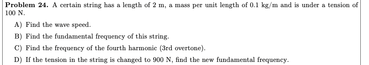 Solved Problem 24. ﻿A certain string has a length of 2m, ﻿a | Chegg.com