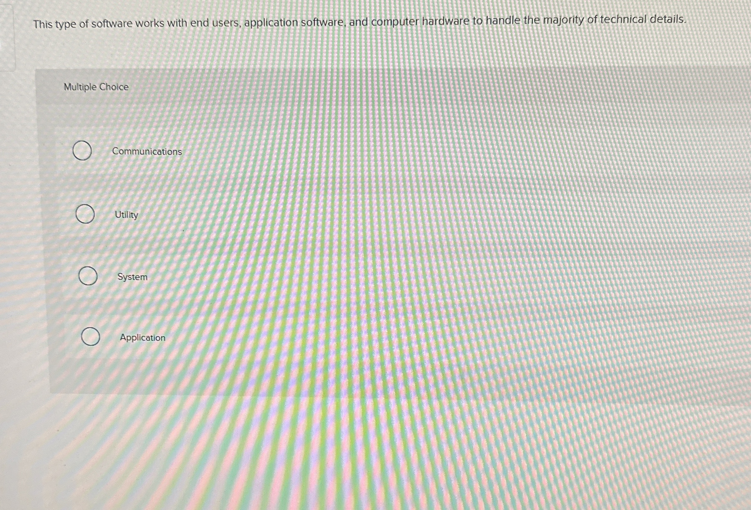 Solved This type of software works with end users, | Chegg.com