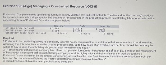 Solved Exercise 13-6 (Algo) Managing a Constrained Resource | Chegg.com