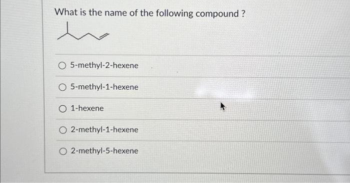 Solved What is the name of the following compound? O | Chegg.com