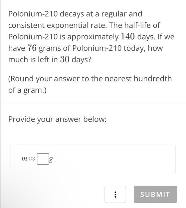 Solved Polonium-210 decays at a regular and consistent | Chegg.com