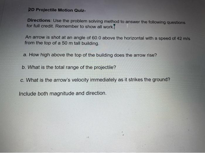 Solved 2D Projectile Motion Quiz- Directions: Use the | Chegg.com