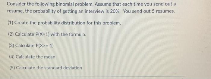 Solved Consider the following binomial problem. Assume that | Chegg.com