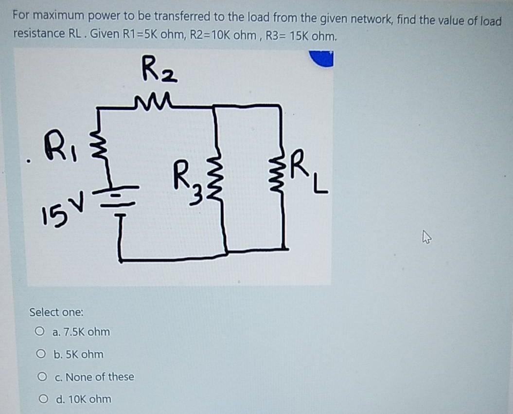 Solved For maximum power to be transferred to the load from | Chegg.com