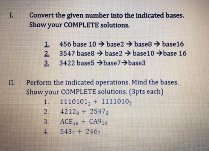 Solved 1. Convert the given number into the indicated bases. | Chegg.com