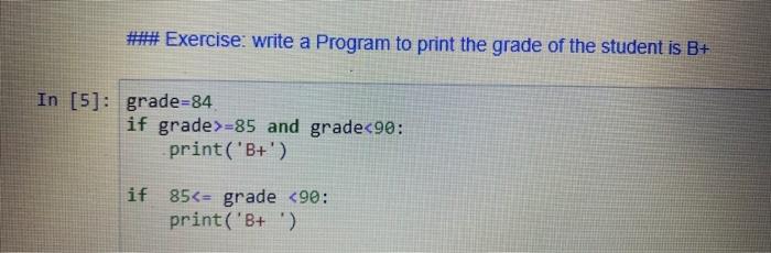 Solved ### Exercise: write a Program to print the grade of | Chegg.com