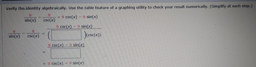 Solved Verify the identity algebraically. Use the table | Chegg.com