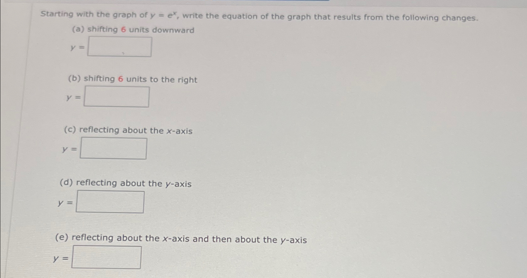 Solved Starting with the graph of y=ex, ﻿write the equation | Chegg.com