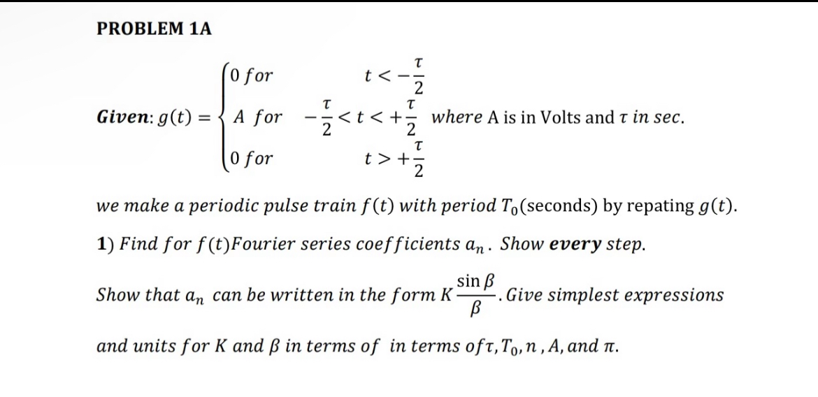 Solved PROBLEM 1A we make a periodic pulse train f(t) ﻿with | Chegg.com