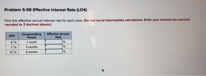 Solved Problem 5-59 Effective Interest Rate (L04) Find the | Chegg.com
