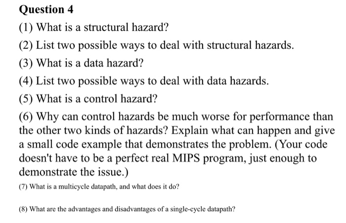 Solved Question 4 (1) What is a structural hazard? (2) List | Chegg.com