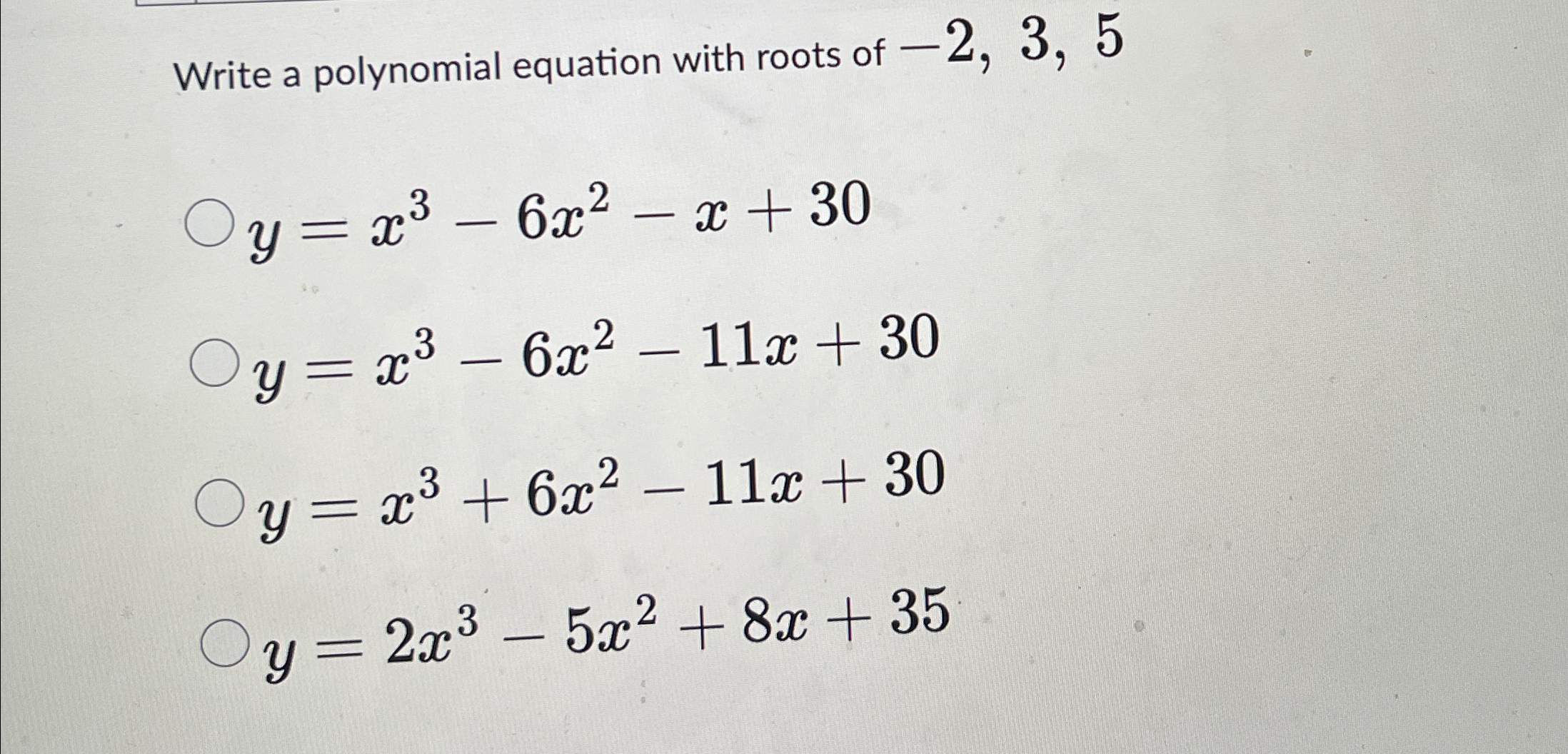 Solved Write a polynomial equation with roots of | Chegg.com
